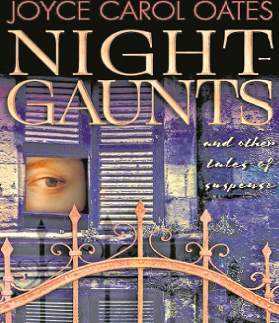 “Night Gaunts”, el nuevo libro de Joyce Carol Oates